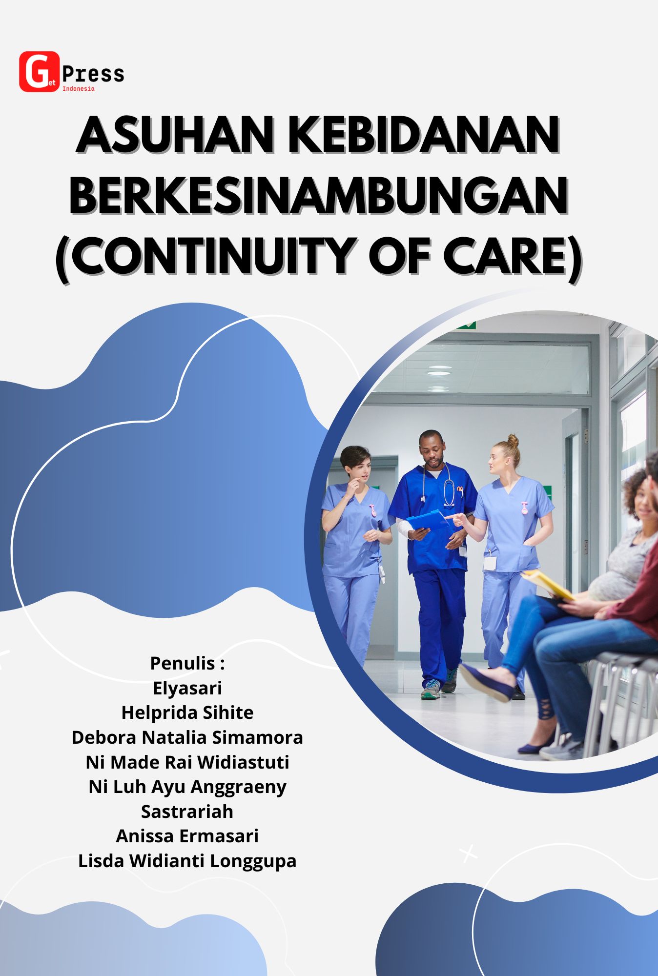 Asuhan Kebidanan Berkesinambungan (Continuity Of Care) - Kolaborasi Get ...