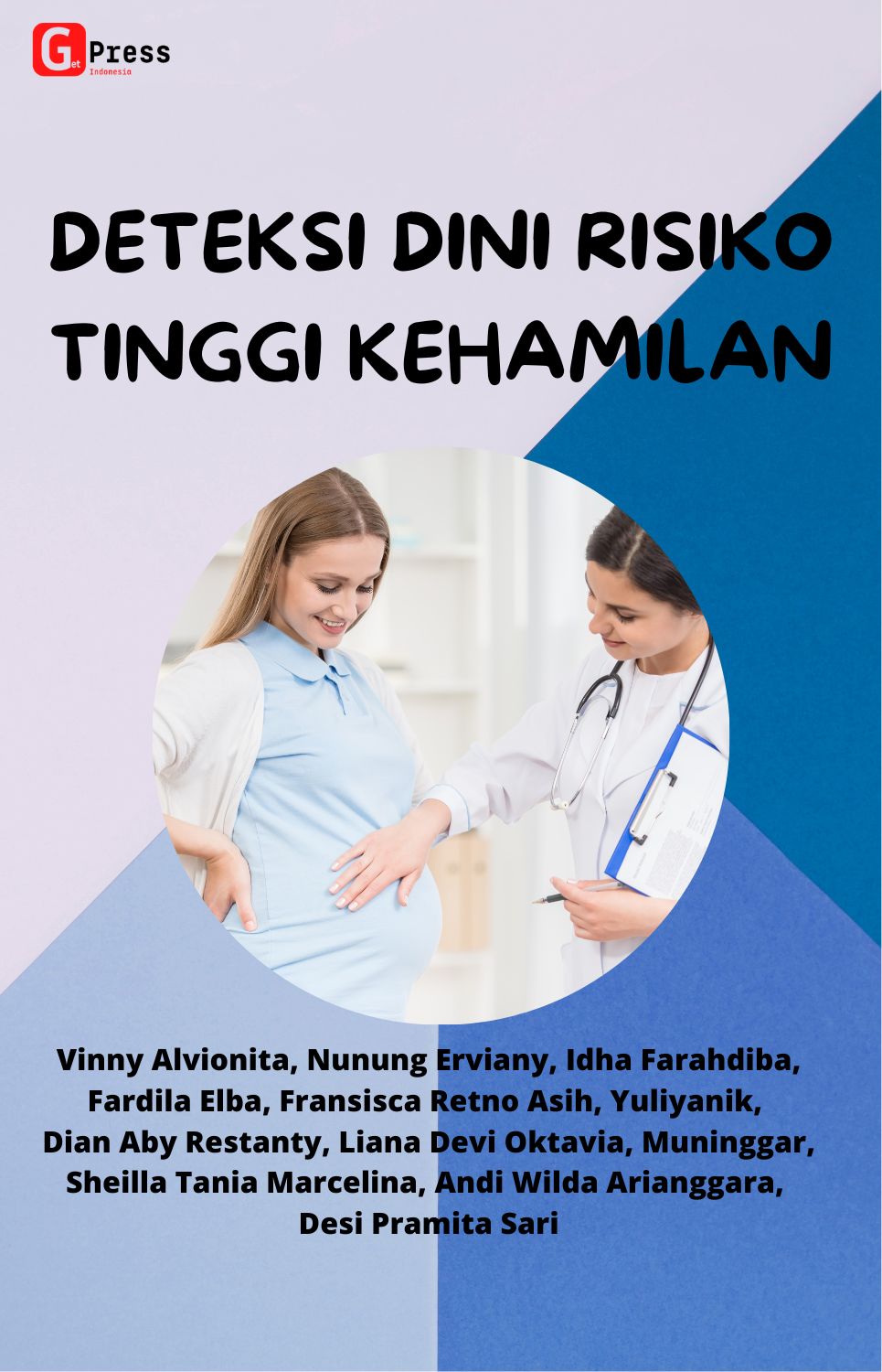 Deteksi Dini Risiko Tinggi Kehamilan - Get Press Indonesia