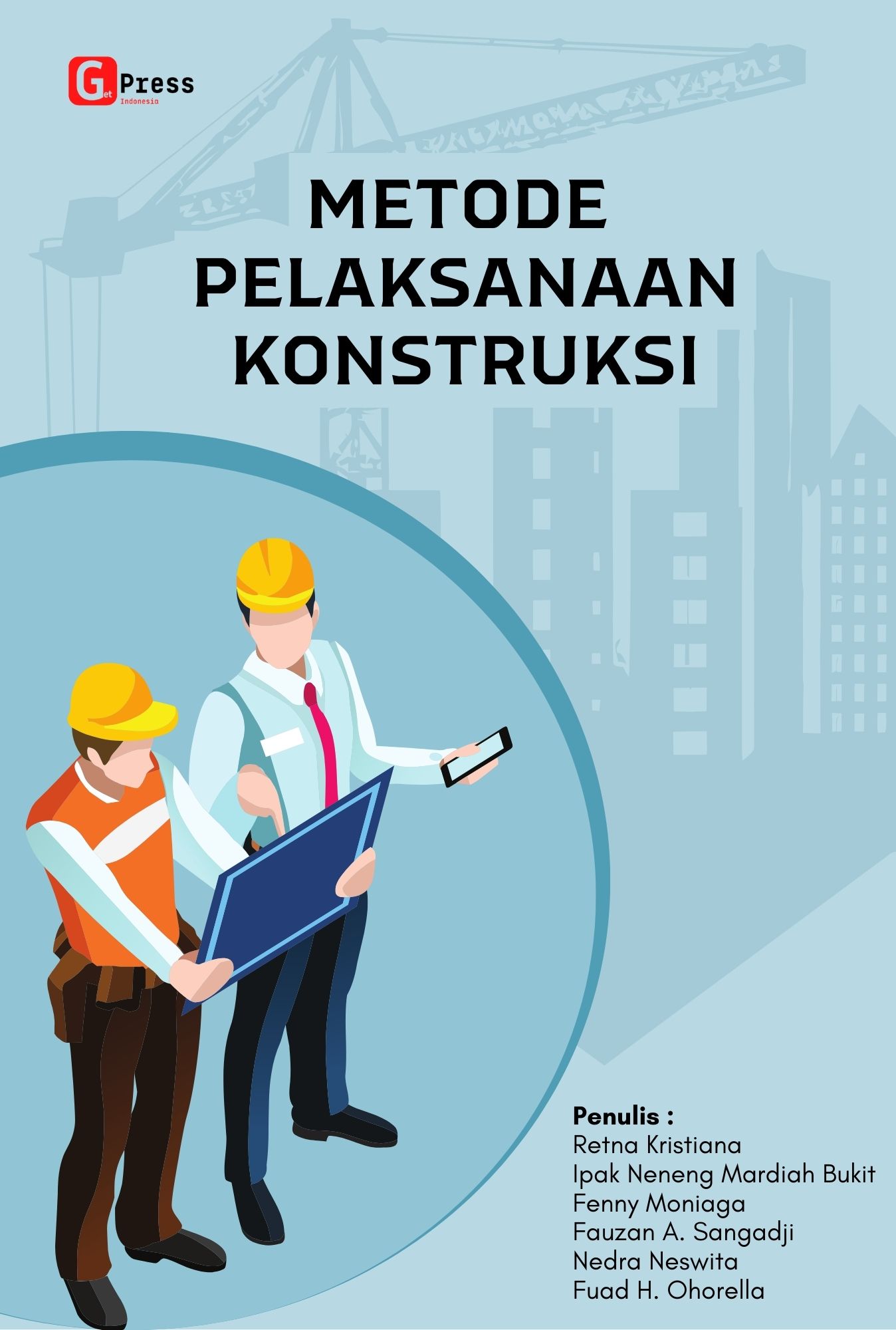 Metode Pelaksanaan Konstruksi - Get Press Indonesia