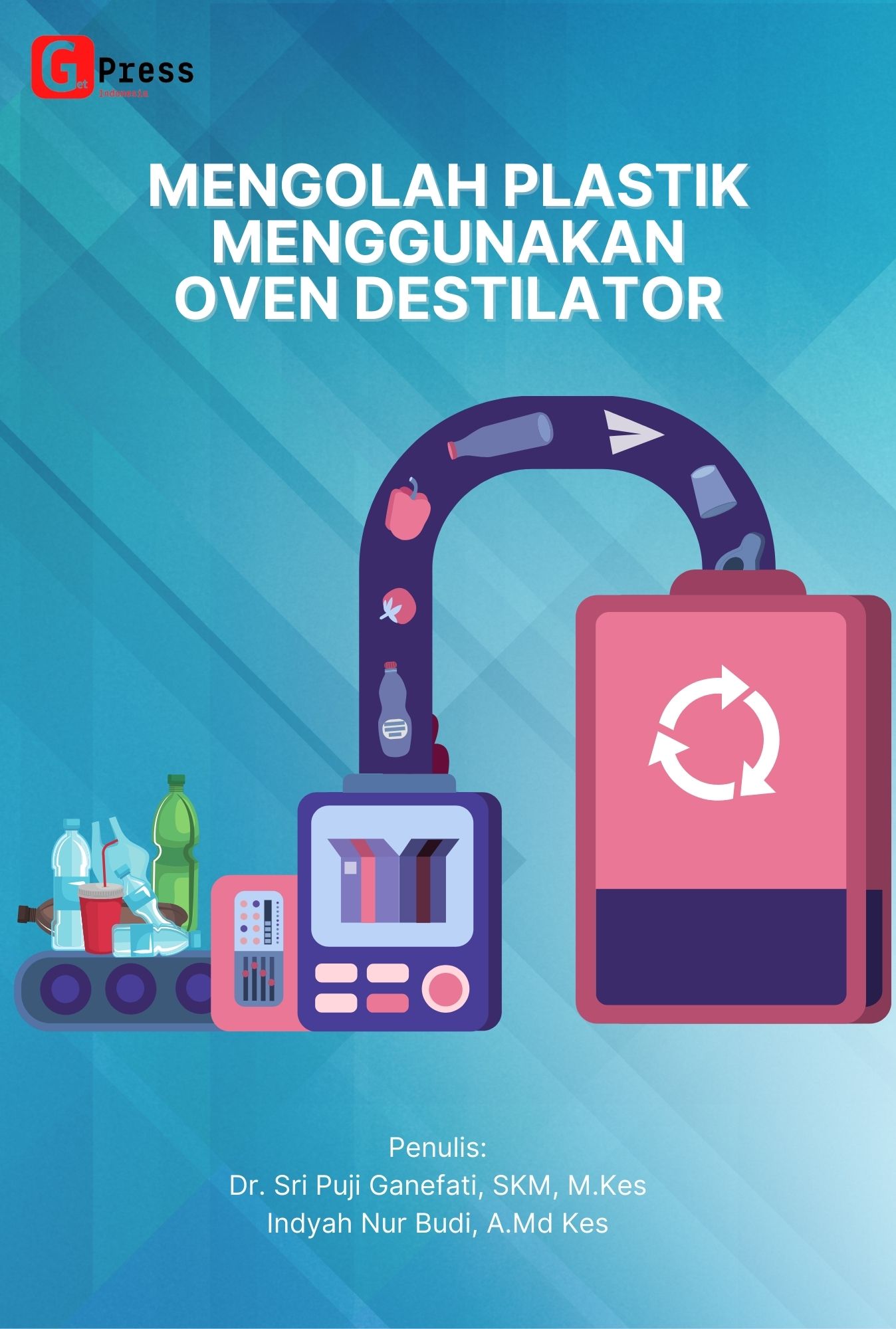 Mengolah Plastik Menggunakan Oven Destilator - Get Press Indonesia