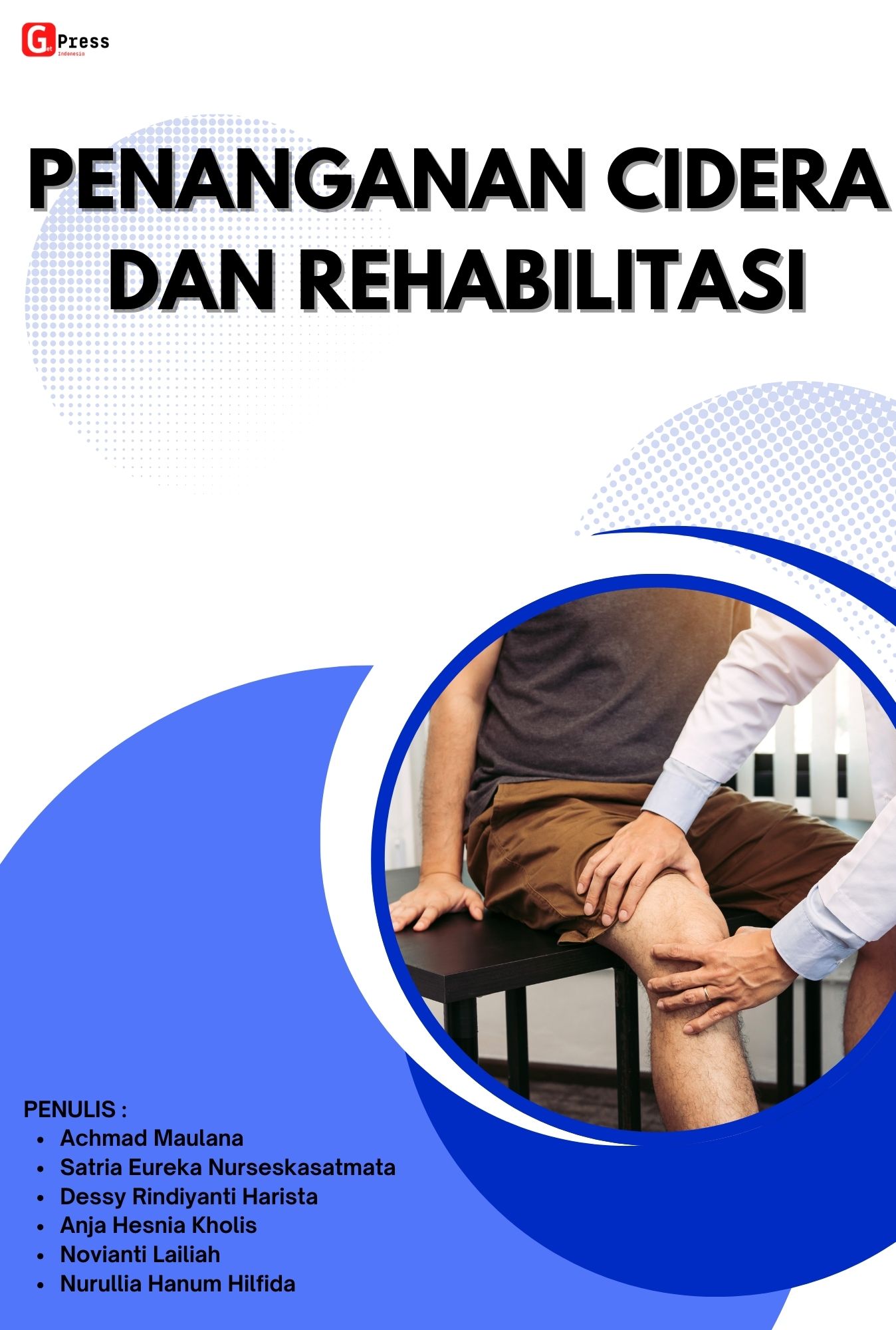 Penanganan Cidera Dan Rehabilitasi - Kolaborasi Get Press Indonesia