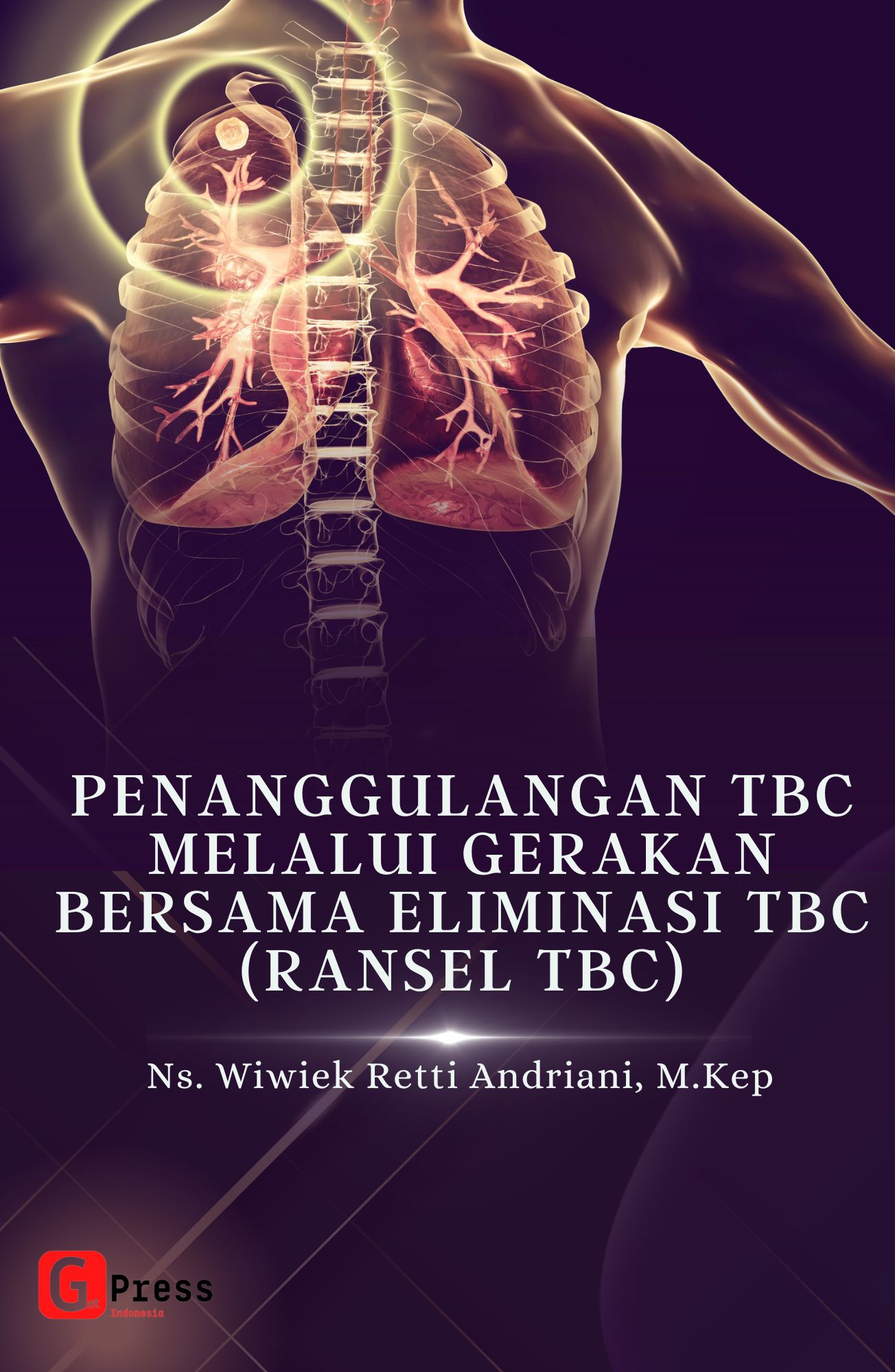 Penanggulangan Tbc Melalui Gerakan Bersama Eliminasi Tbc (Ransel Tbc ...