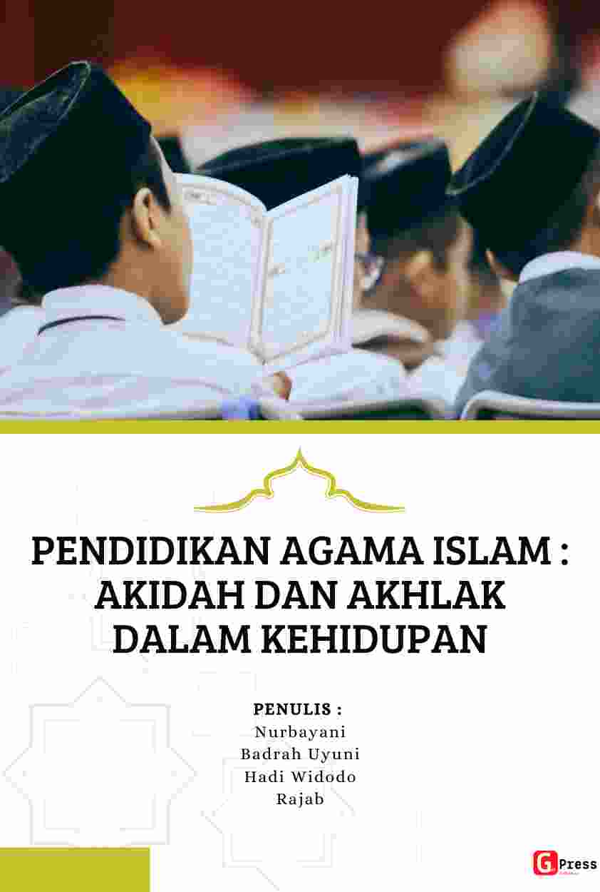 Pendidikan Agama Islam: Akidah Dan Akhlak Dalam Kehidupan - Get Press ...