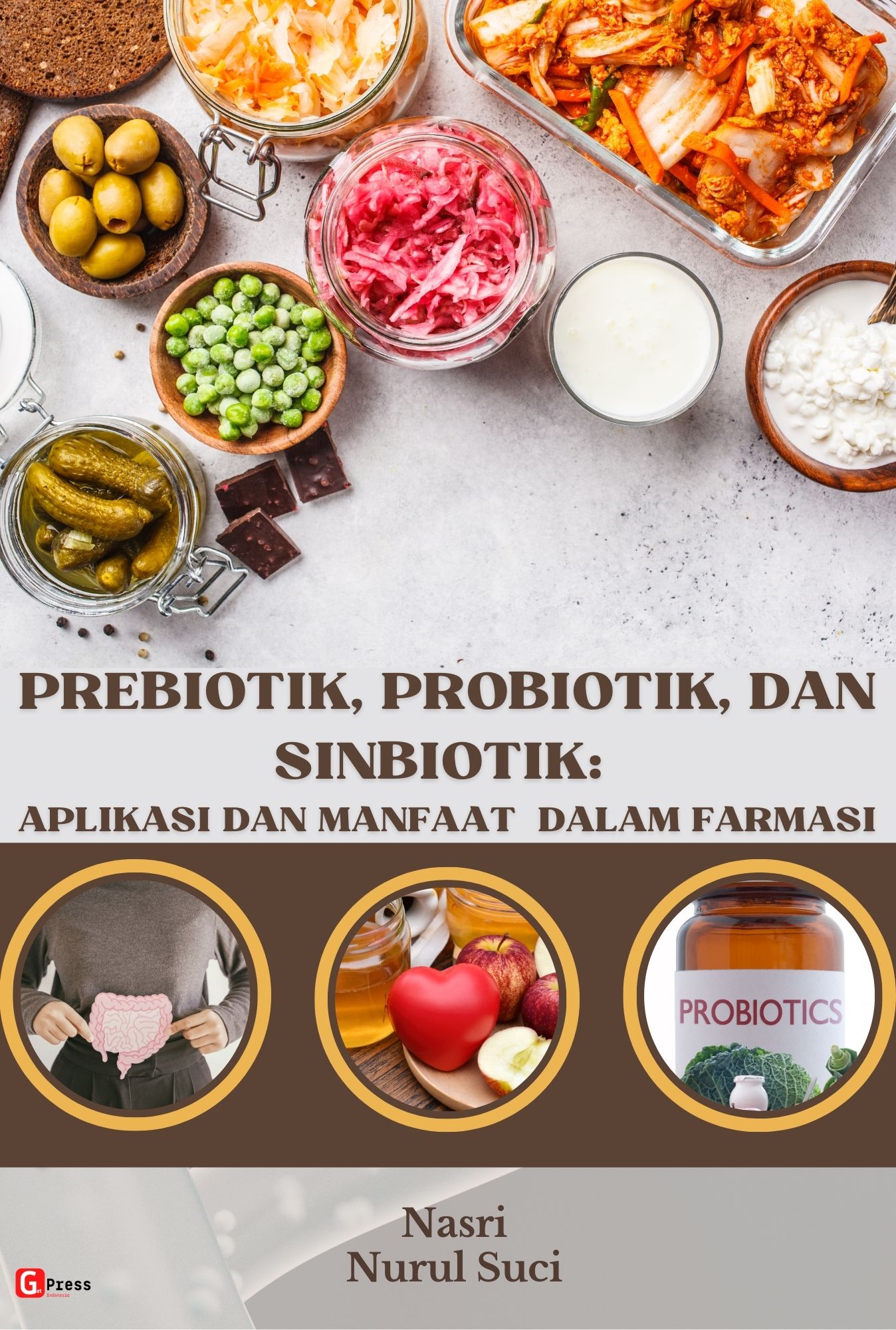 Prebiotik, Probiotik, Dan Sinbiotik: Aplikasi Dan Manfaat Dalam Farmasi ...