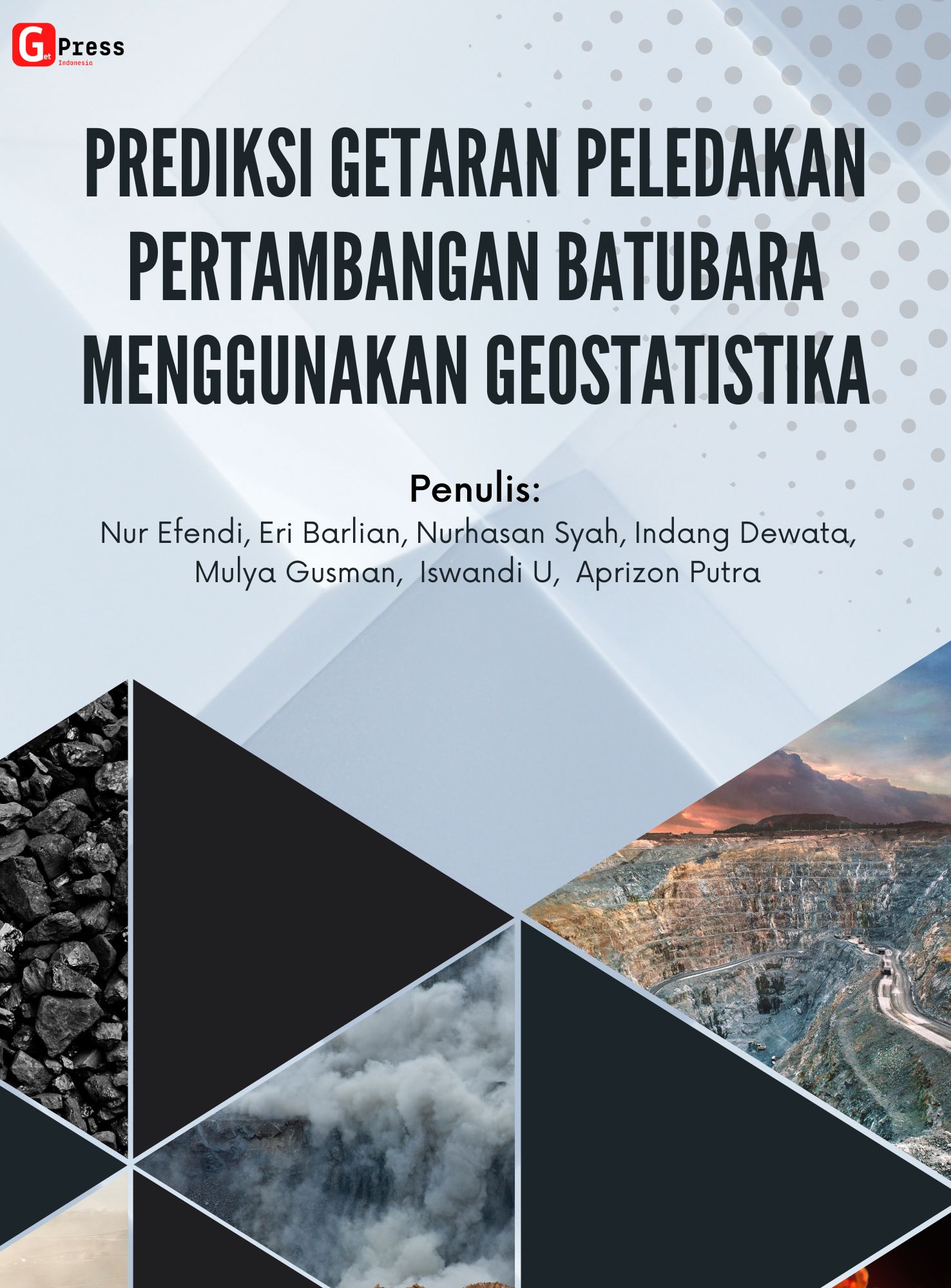 Prediksi Peledakan Pertambangan Batubara Menggunakan Geostatistika ...